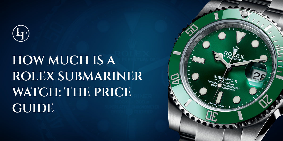 How Much is a Rolex Submariner Watch: The Price Guide – Luxury Time NYC