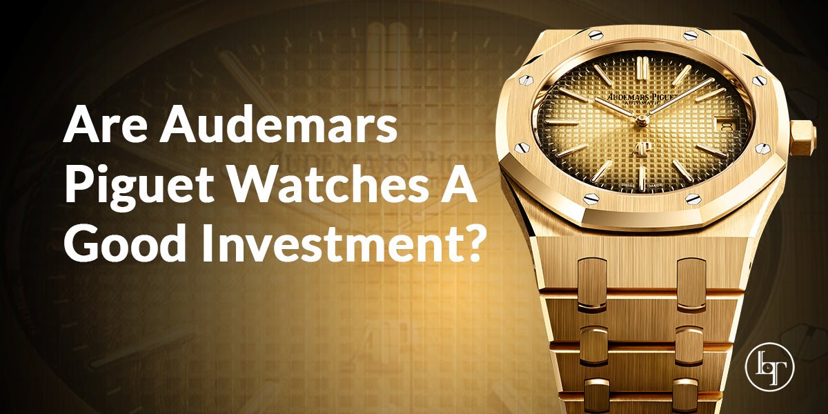 Are Audemars Piguet Watches a Good Investment? – Luxury Time NYC